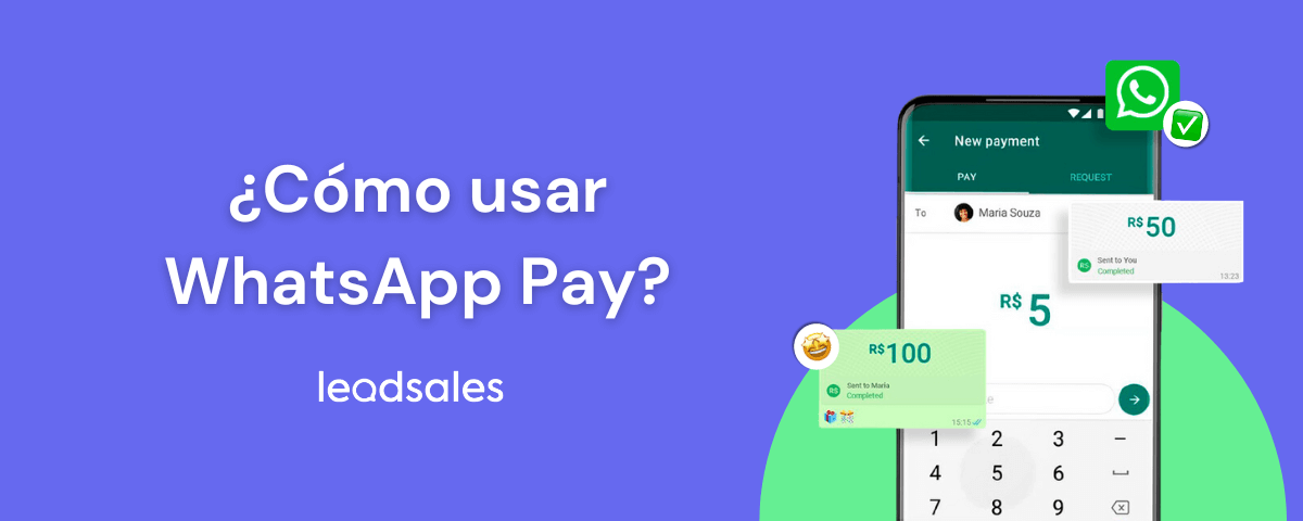 WhatsApp Pay: aprende cómo hacer pagos por WhatsApp