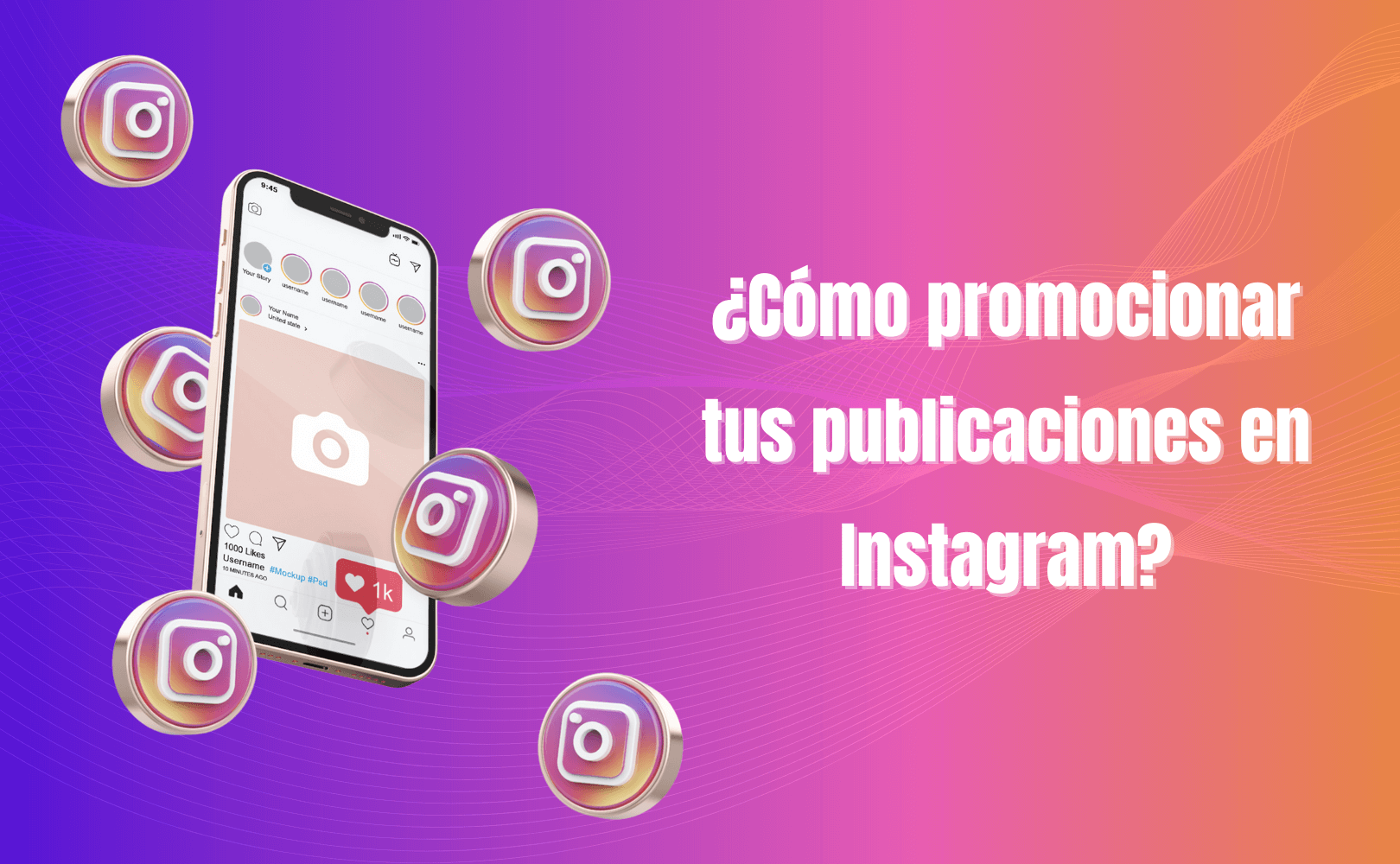 ¿Cómo promocionar tus publicaciones en Instagram? - Leadsales