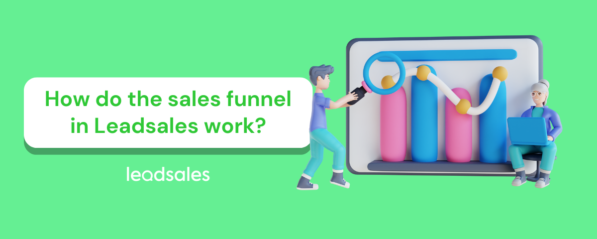 How do the sales funnel in Leadsales work? - Leadsales