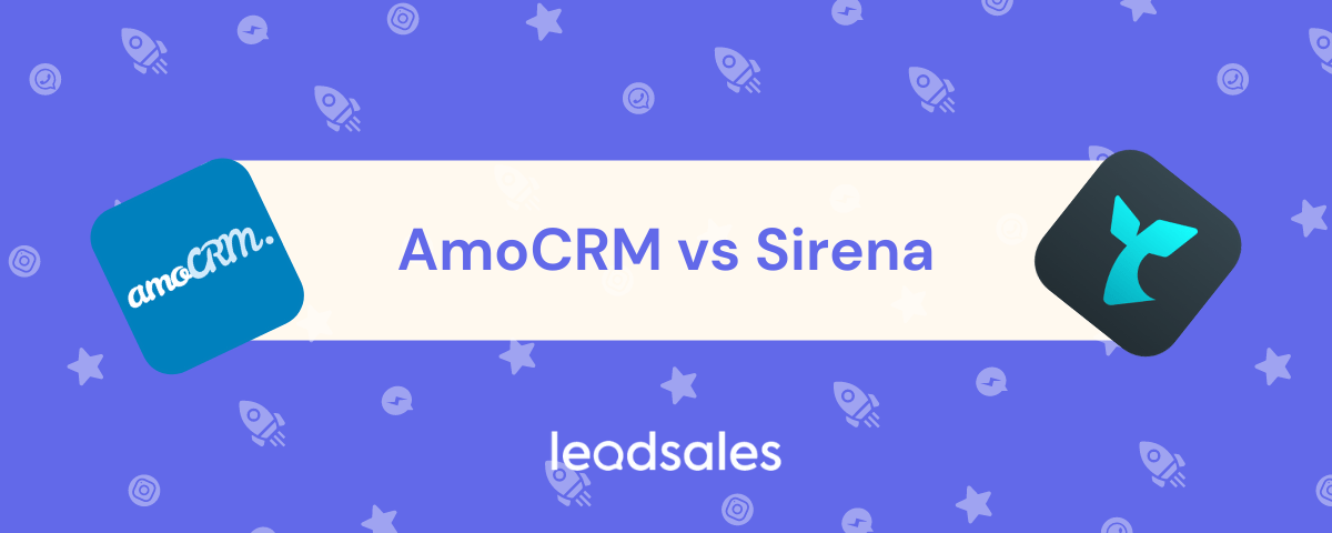 AmoCRM vs Sirena - Leadsales